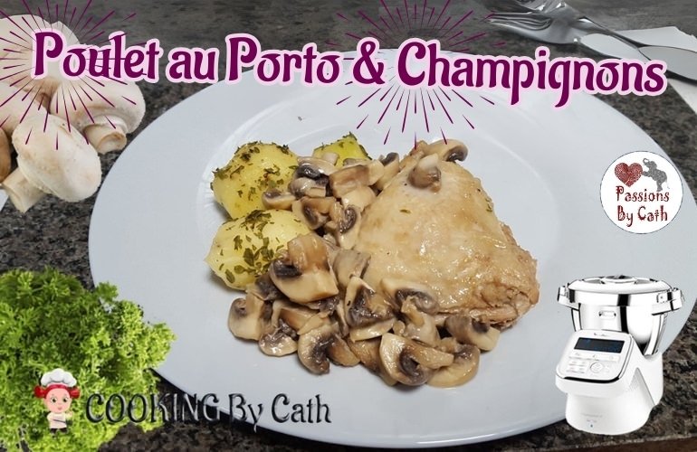 Poulet Porto & Champignons - Recette au Companion